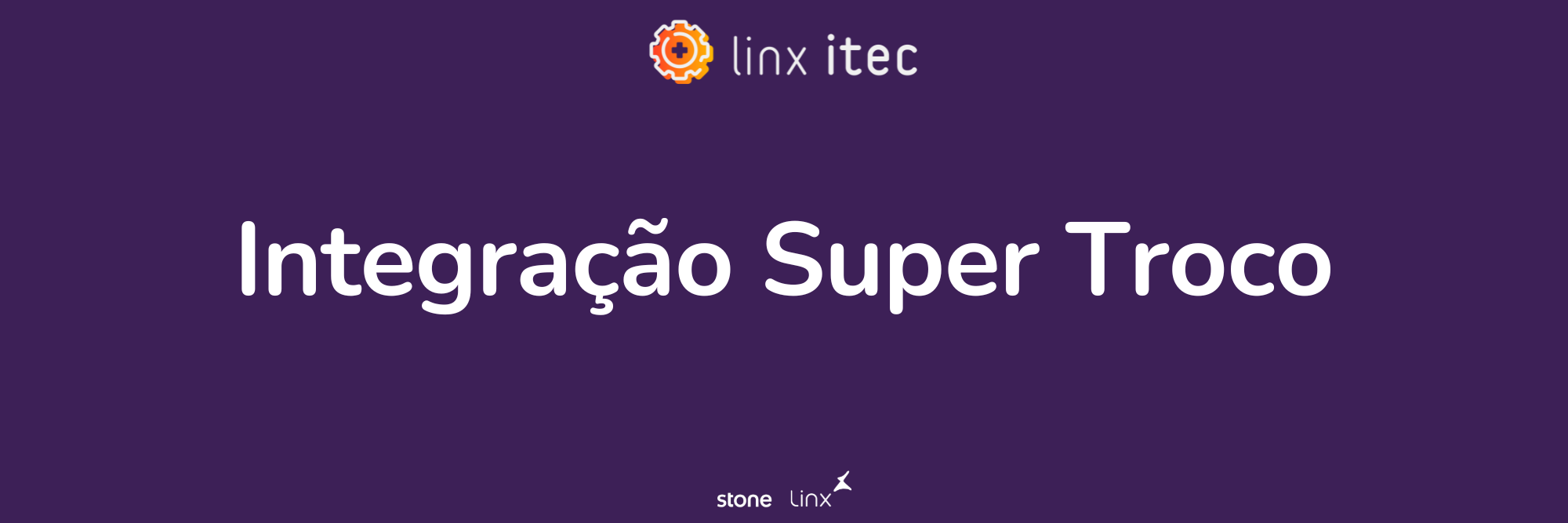 Integração Super Troco - no Linx ITEC - Farma - Linx Share